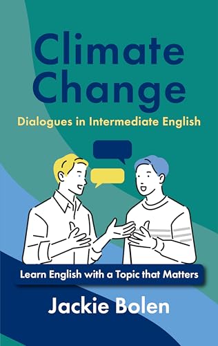 Climate Change Dialogues in Intermediate English: Learn English with a ...