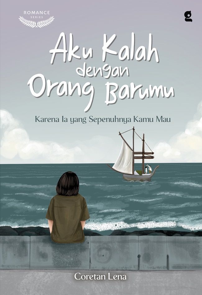 Aku Kalah dengan Orang Barumu by Coretan Lena | Goodreads
