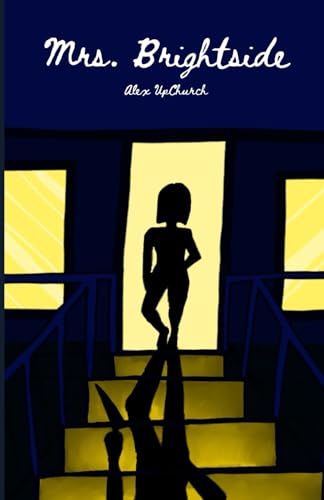 Mrs. Brightside by Alex UpChurch | Goodreads