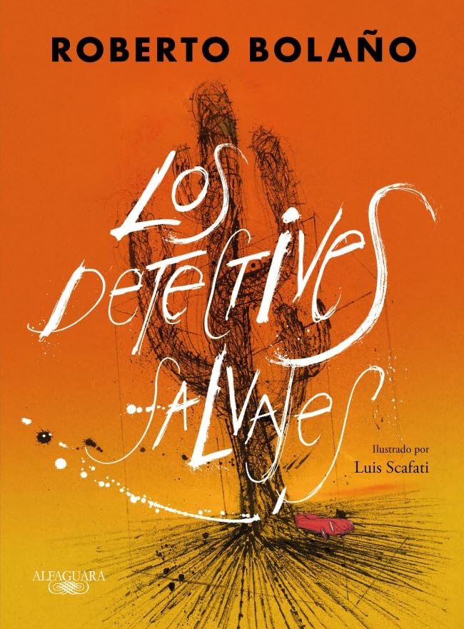 Los detectives salvajes (edición ilustrada) / The Savage Detectives ...