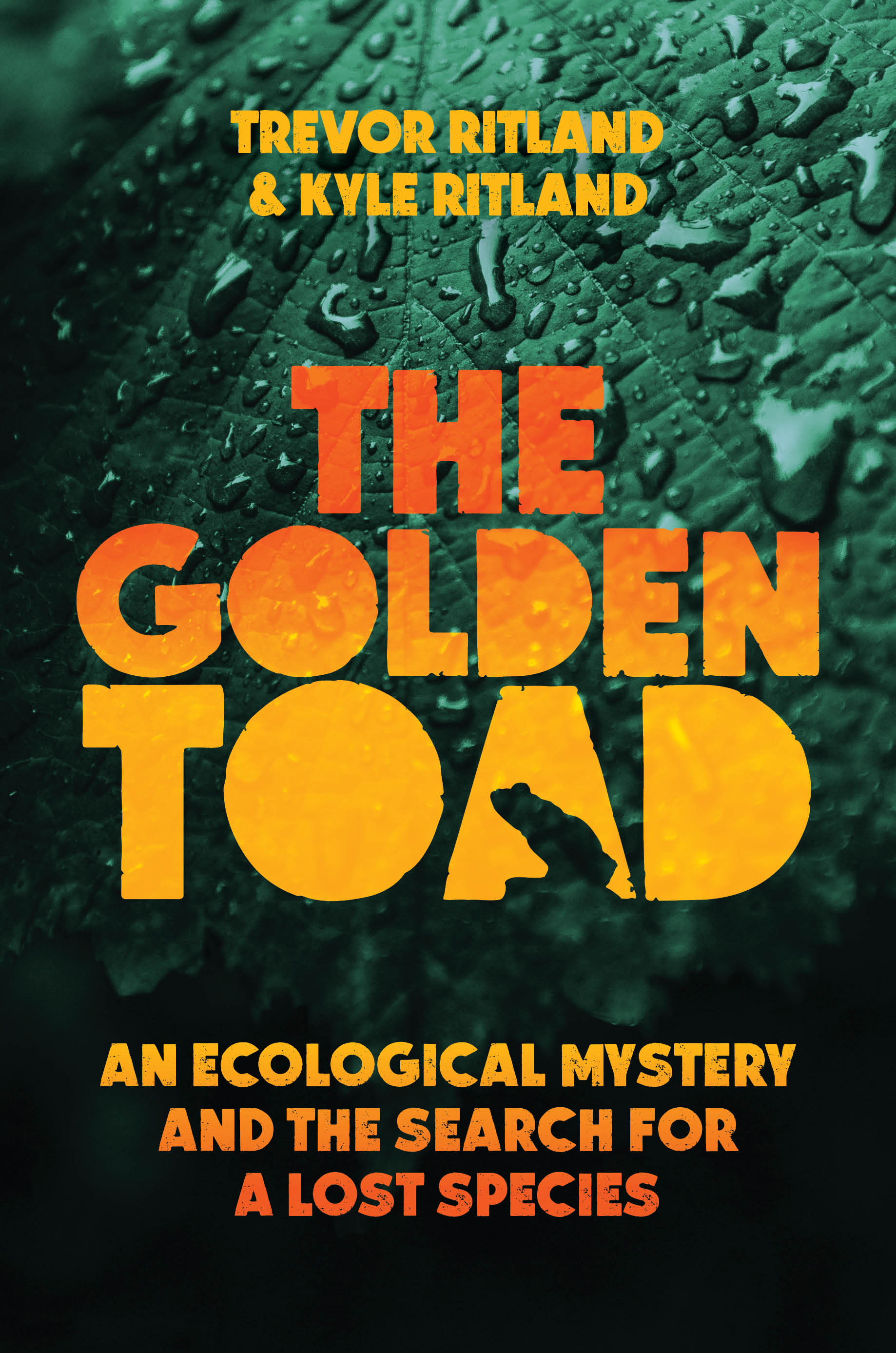 The Golden Toad: An Ecological Mystery and the Search for a Lost ...