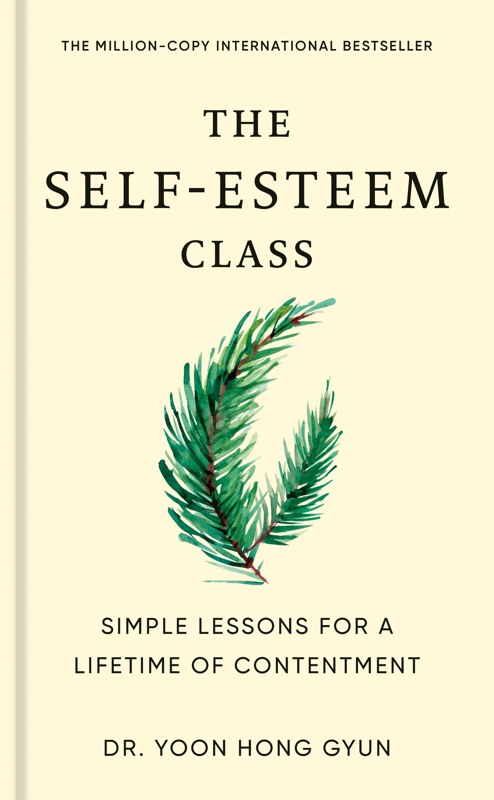 The Self-Esteem Class: Simple Lessons for a Lifetime of Contentment by ...