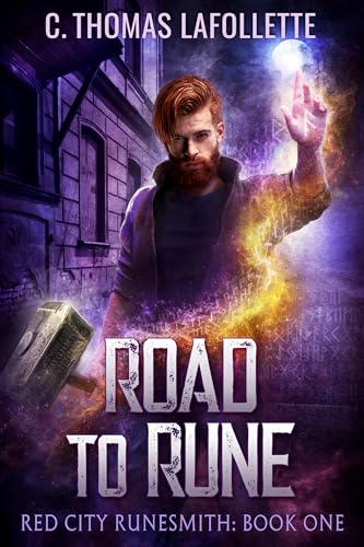 Road To Rune (Red City Runesmith Book 1) by C. Thomas Lafollette ...