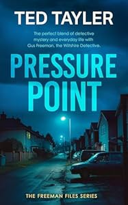 Pressure Point (The Freeman Files, #3) by Ted Tayler | Goodreads