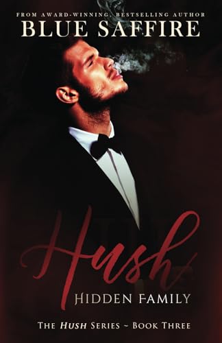 Hush 3: Hidden Family (Hush Series) by Blue Saffire | Goodreads