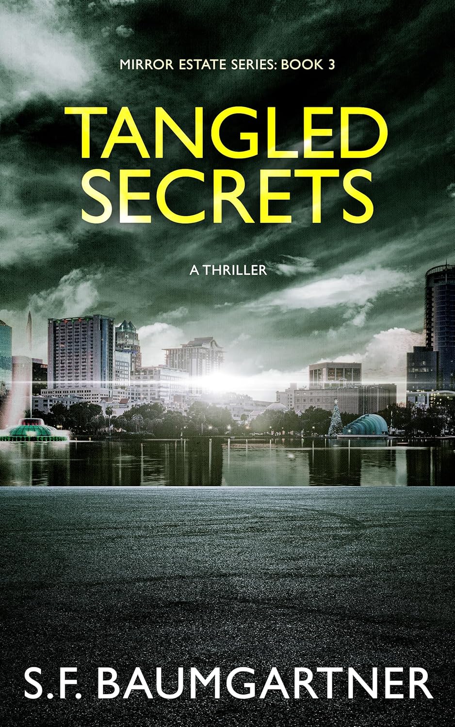 Tangled Secrets (Mirror Estate, #3) by S.F. Baumgartner | Goodreads