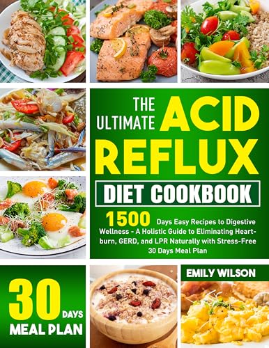 The Ultimate Acid Reflux Diet Cookbook: 1500 Days Easy Recipes to ...