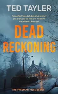 Dead Reckoning (The Freeman Files, #14) by Ted Tayler | Goodreads