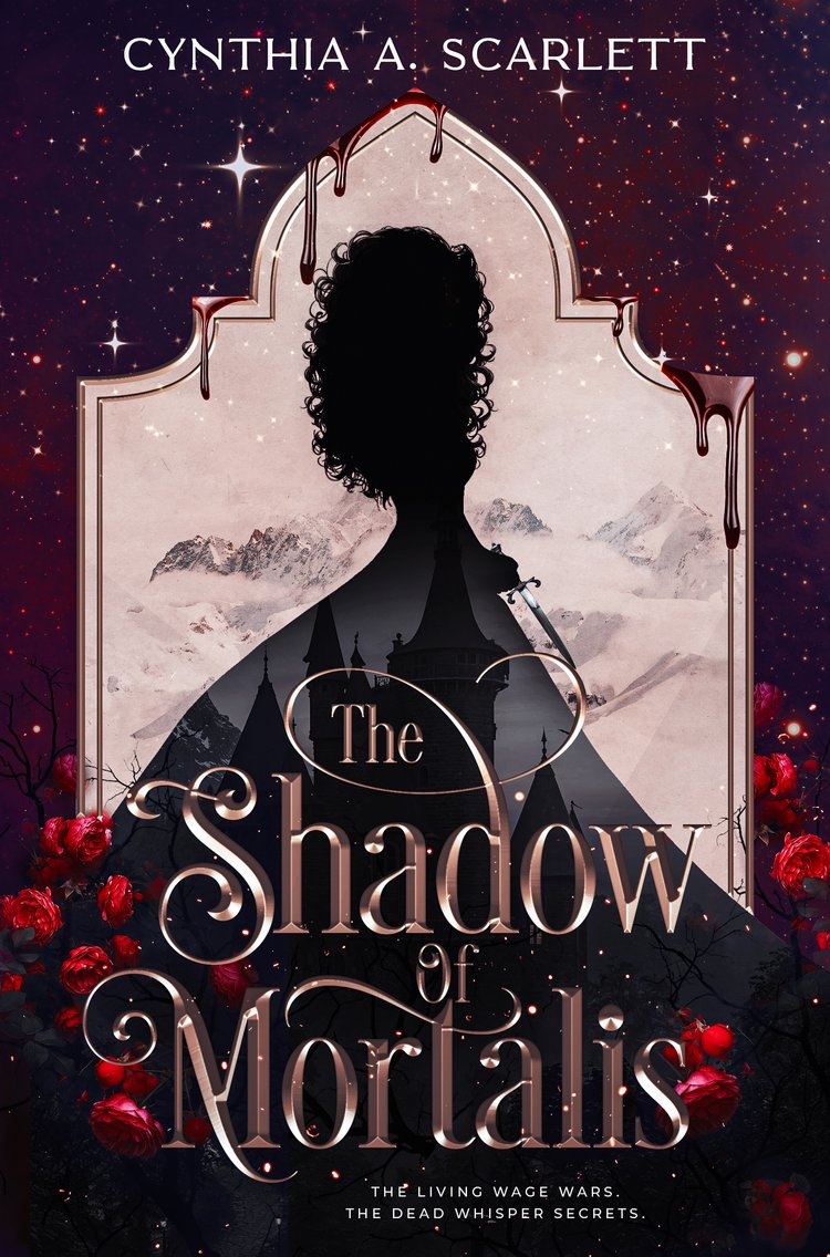 The Shadow of Mortalis by Cynthia A. Scarlett | Goodreads