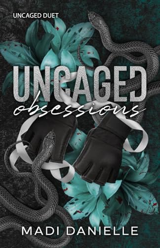 Uncaged Obsessions: A Dark MMA Romance by Madi Danielle | Goodreads
