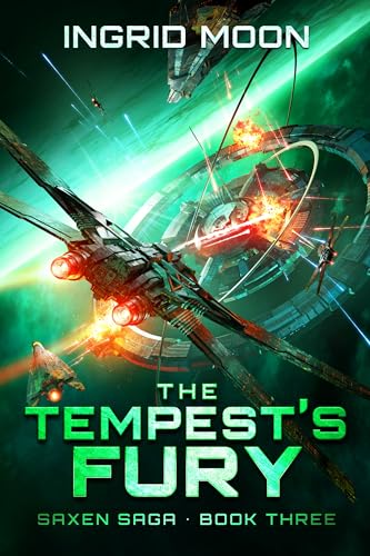 The Tempest's Fury: Saxen Saga - Book 3 by Ingrid Moon | Goodreads