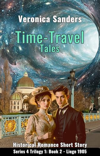 Time-Travel Tales Trilogy 1: Book 2 - Liege 1905: Historical Romance ...