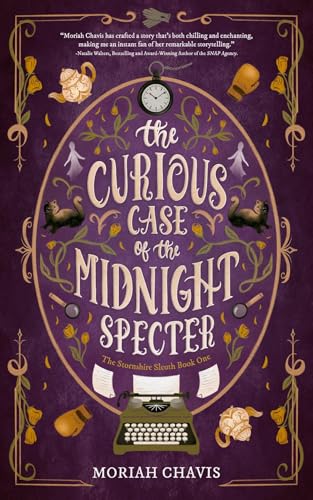 The Curious Case of the Midnight Specter by Moriah Chavis | Goodreads
