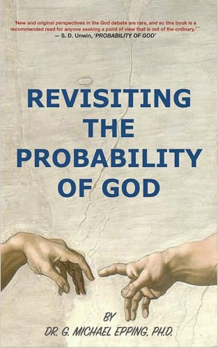 Revisiting The Probability Of God: The Integration of Science ...