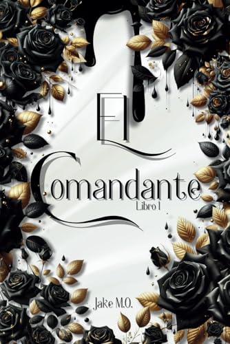 EL COMANDANTE: Dark Romance Militar (Militares nº 1) (Duología Valhalla ...