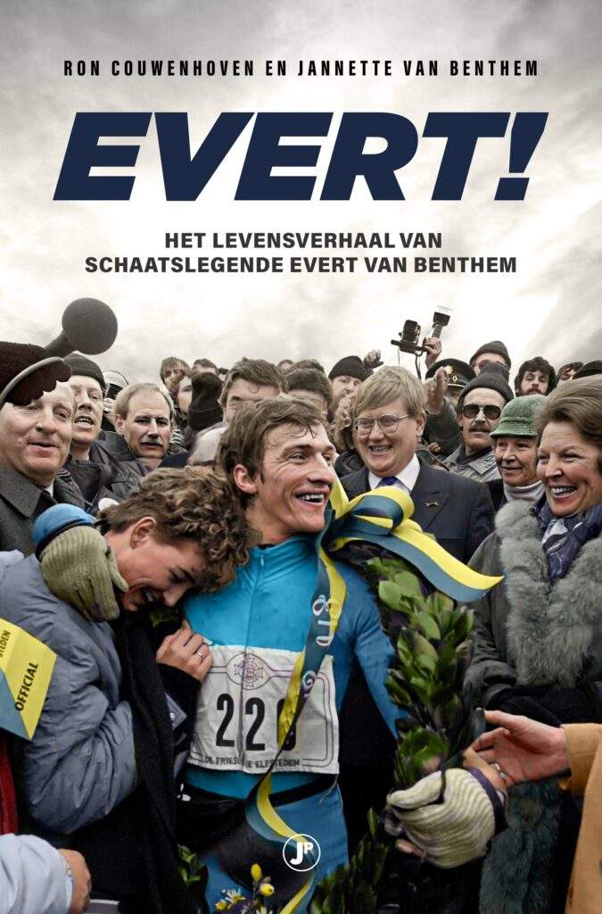 Evert! Het levensverhaal van schaatslegende Evert van Benthem by Ron ...