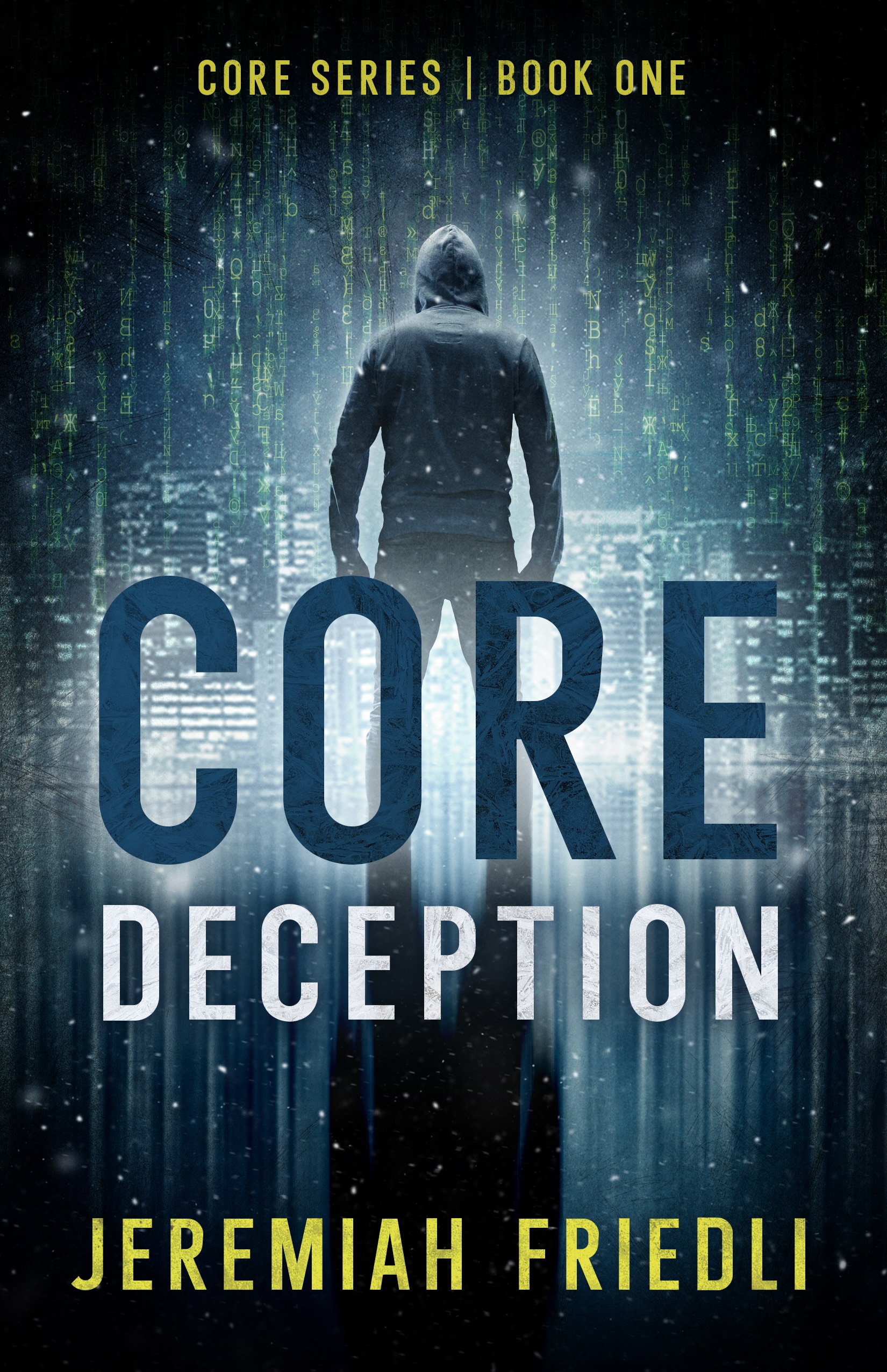 CORE Deception: CORE Series Book One by Jeremiah Friedli | Goodreads
