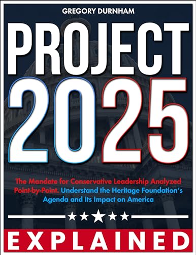 Project 2025 Explained: The Mandate for Conservative Leadership ...