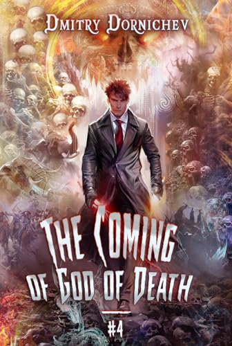 The Coming of God of Death (Book 4): A Portal Progression Fantasy ...