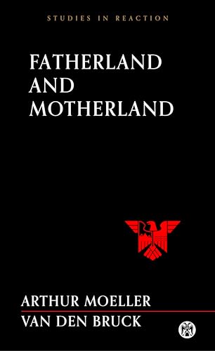 Fatherland and Motherland by Arthur Moeller van den Bruck | Goodreads