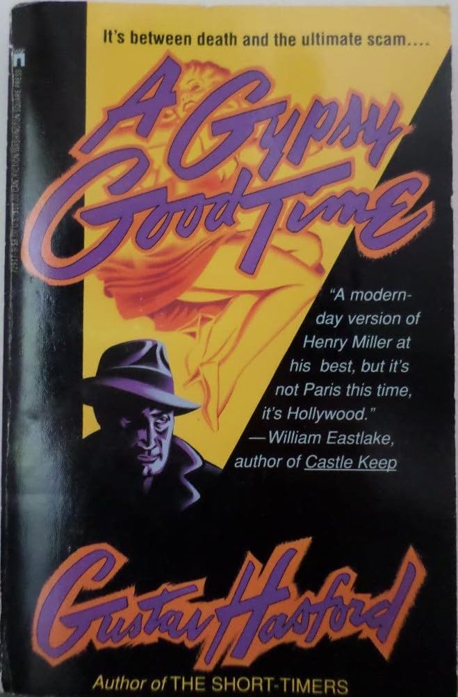 A Gypsy Good Time by Gustav Hasford | Goodreads