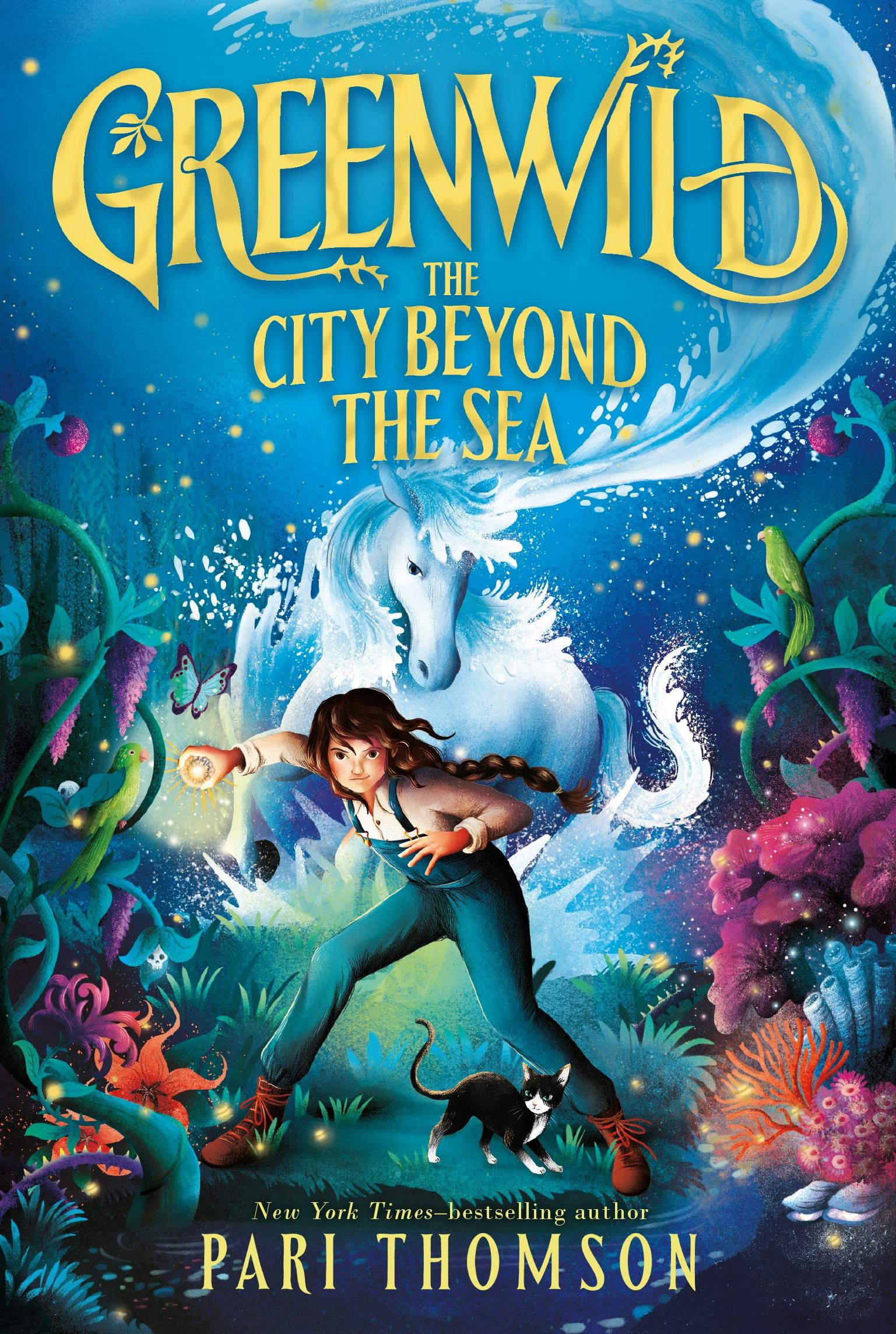 The City Beyond the Sea (Greenwild, #2) by Pari Thomson | Goodreads