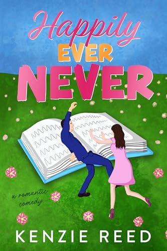 Happily Ever Never by Kenzie Reed | Goodreads