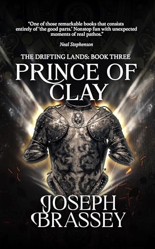 Prince of Clay (The Drifting Lands Book 3) by Joseph Brassey | Goodreads