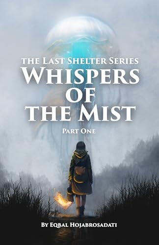 Whispers Of the Mist: A Post Apocalyptic Romance Fiction by Eqbal ...