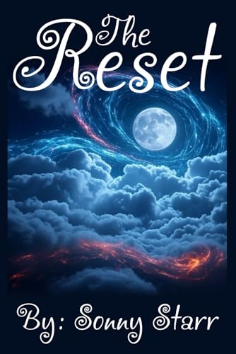 The Reset (The Cosmic Road Series) by Sonny Starr | Goodreads