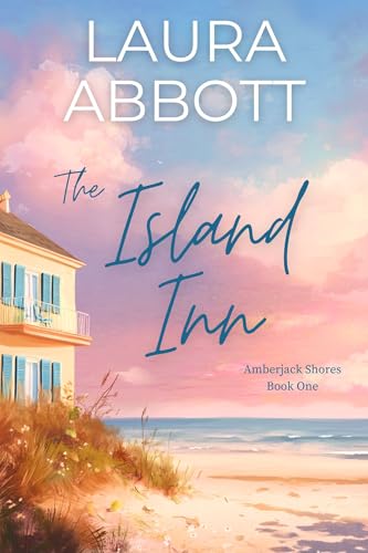 The Island Inn (Amberjack Shores #1) by Laura Abbott | Goodreads