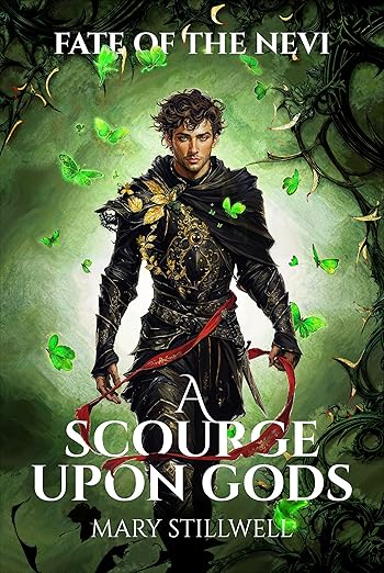 A Scourge Upon Gods (Fate of the Nevi, #1) by Mary Stillwell | Goodreads