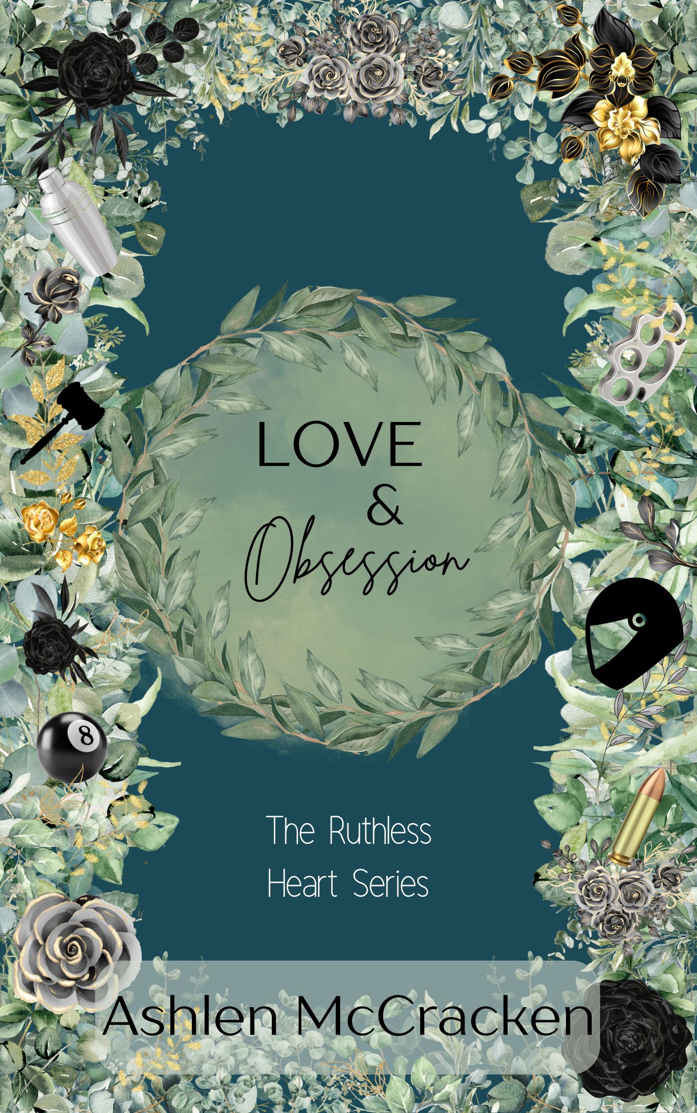 Love & Obsession: The Ruthless Heart Series by Ashlen McCracken | Goodreads