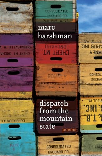 Dispatch from the Mountain State: Poems by Marc Harshman | Goodreads