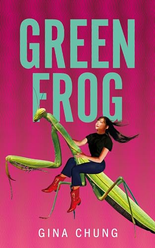 Green Frog by Gina Chung | Goodreads