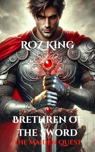 Brethren of the Sword: The Maiden Quest by Roz King | Goodreads