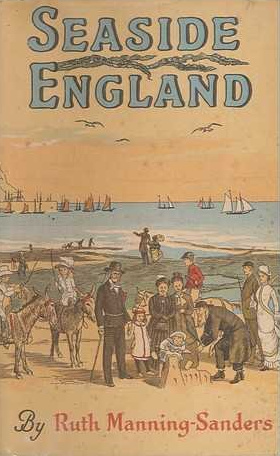 Seaside England by Ruth Manning-Sanders | Goodreads