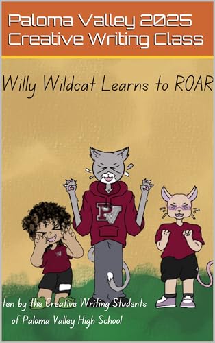 Willy Wildcat Learns to ROAR! by Paloma Valley 2025 Creative Writing ...