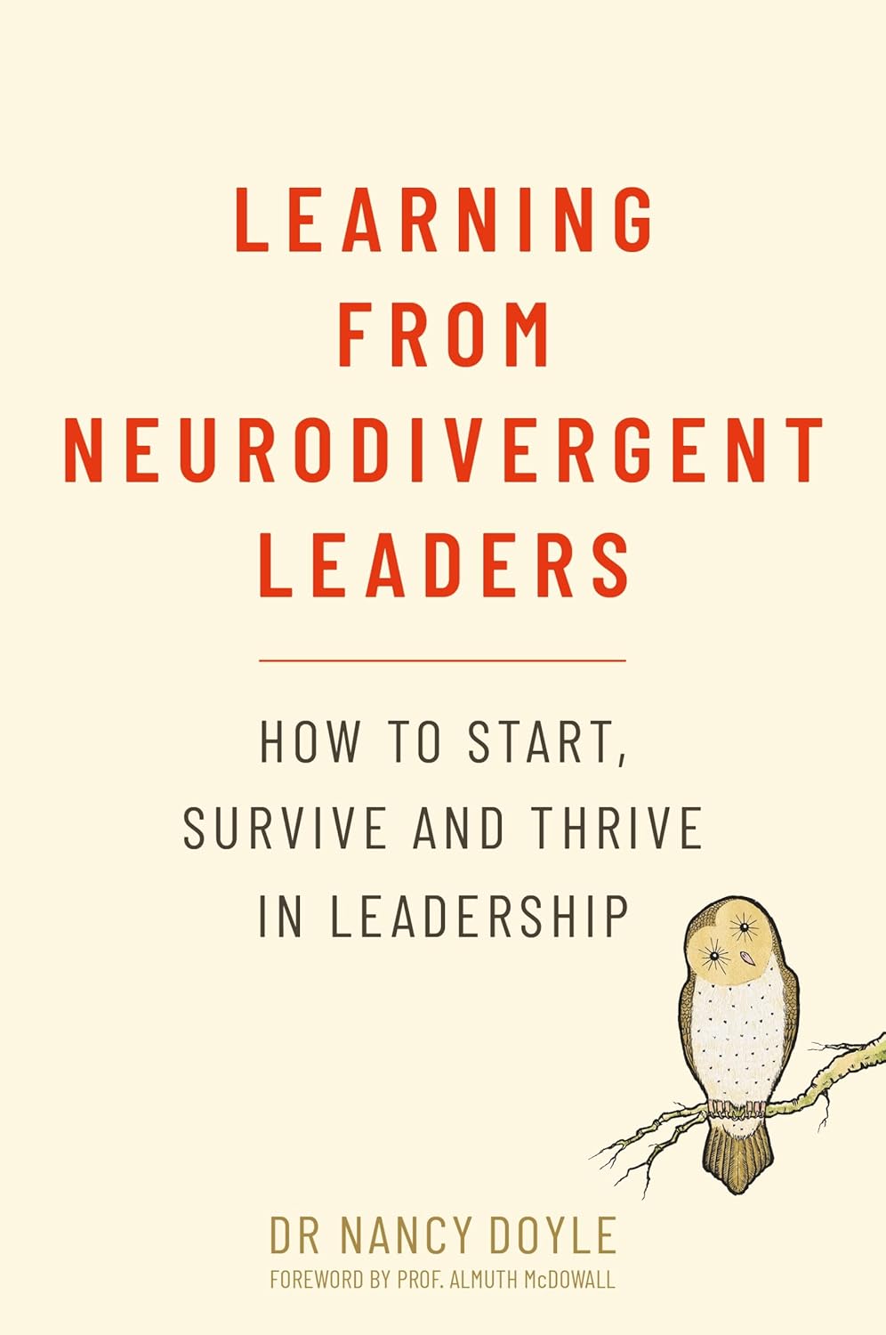 Learning from Neurodivergent Leaders: How to Start, Survive and Thrive ...