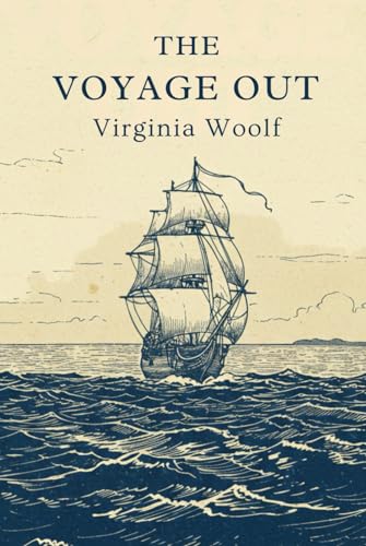 The Voyage Out by Virginia Woolf | Goodreads