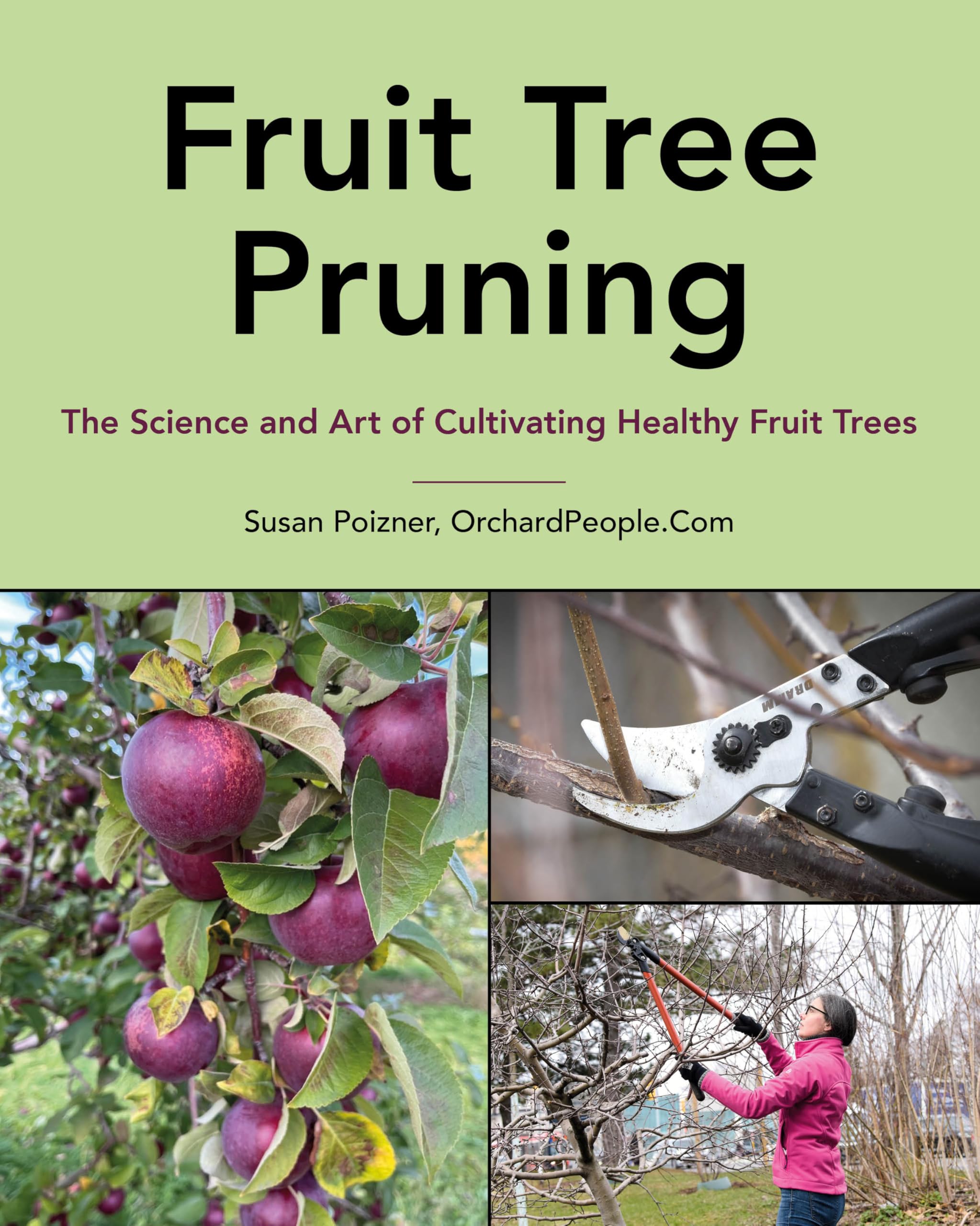 Fruit Tree Pruning: The Science and Art of Cultivating Healthy Fruit ...