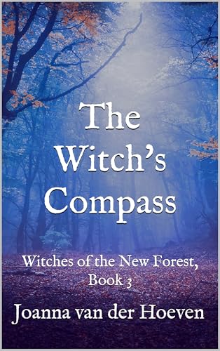The Witch's Compass: by Joanna van der Hoeven | Goodreads