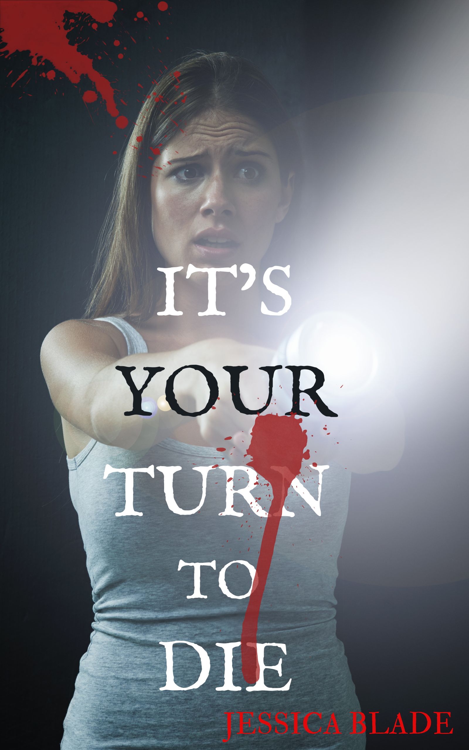 It's Your Turn To Die by Jessica Blade | Goodreads