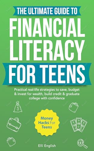The Ultimate Guide to Financial Literacy for Teens: practical real life ...