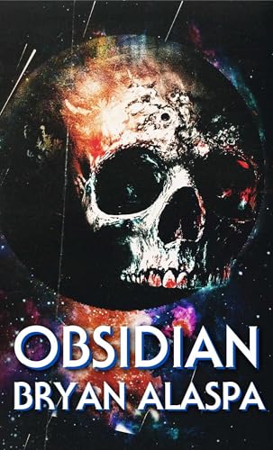 Obsidian by Bryan W. Alaspa | Goodreads