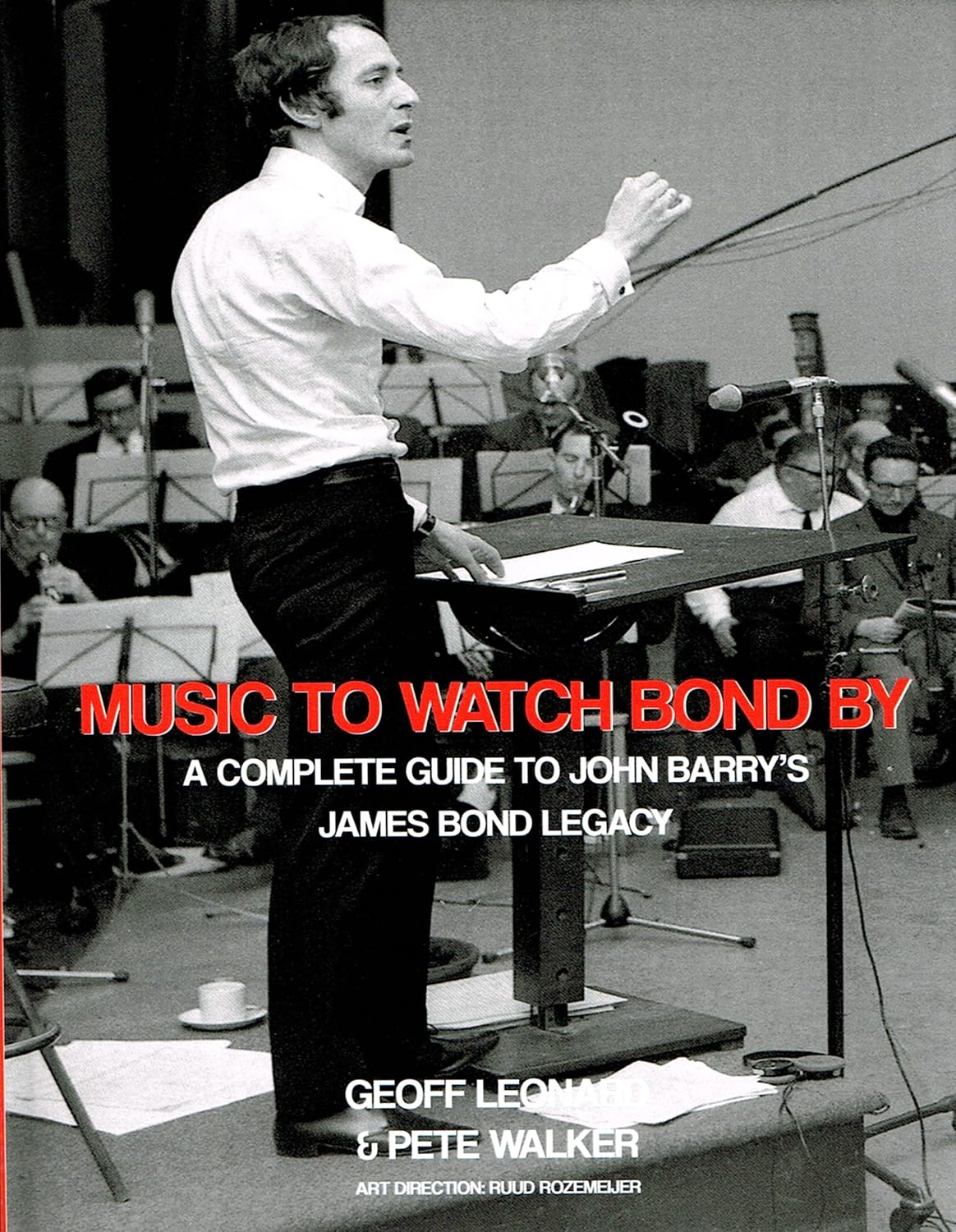 Music to Watch Bond By by Geoff Leonard | Goodreads