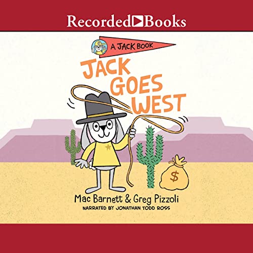 Jack Goes West (The Jack Books) by Mac Barnett | Goodreads