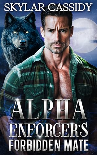 Alpha Enforcer's Forbidden Mate by Skylar Cassidy | Goodreads