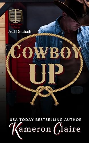 Cowboy Up: auf Deutsch (Last Stand Saloon auf Deutsch 3) by Kameron ...