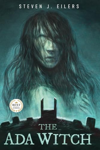 The Ada Witch by Steven J. Eilers | Goodreads